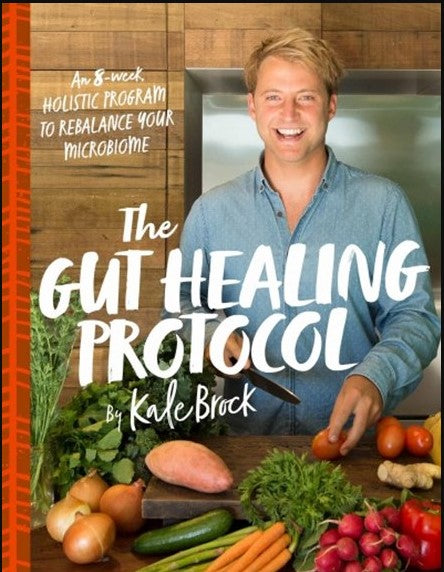 Buy The Gut Healing Protocol Book by Kale Brock Online